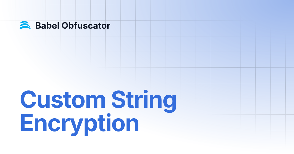 Custom String Encryption | Babel Obfuscator