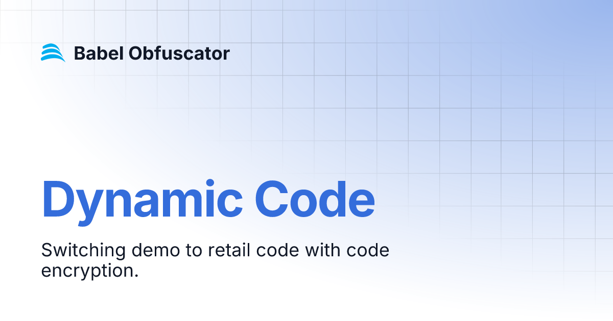 Dynamic Code | Babel Obfuscator
