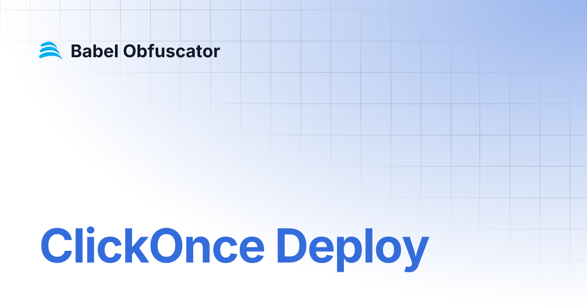ClickOnce Deploy | Babel Obfuscator