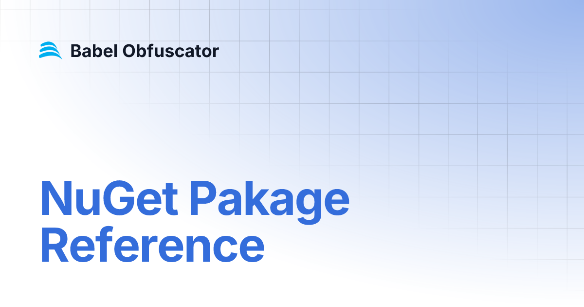 NuGet Pakage Reference | Babel Obfuscator NuGet Pakage Reference | Babel Obfuscator